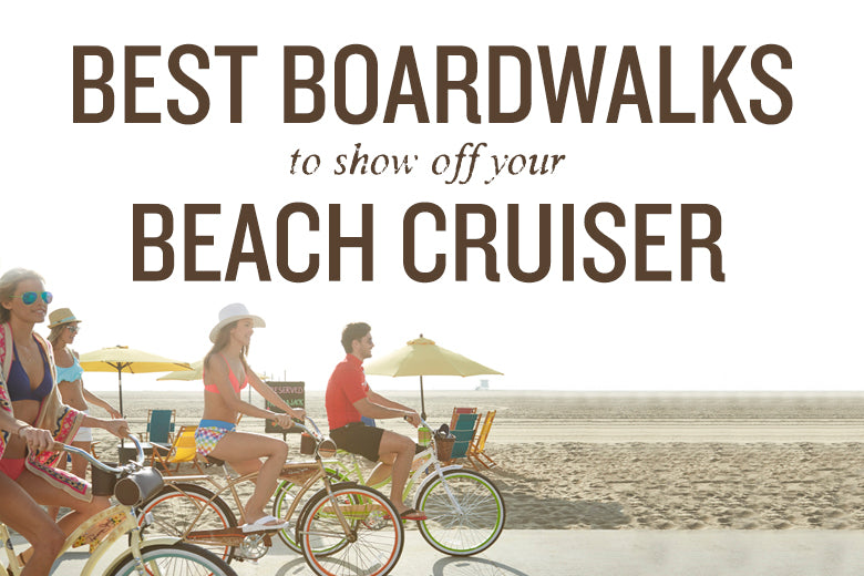 The 6 Best Boardwalks for Showing Off Your Beach Cruiser – Panama Jack®